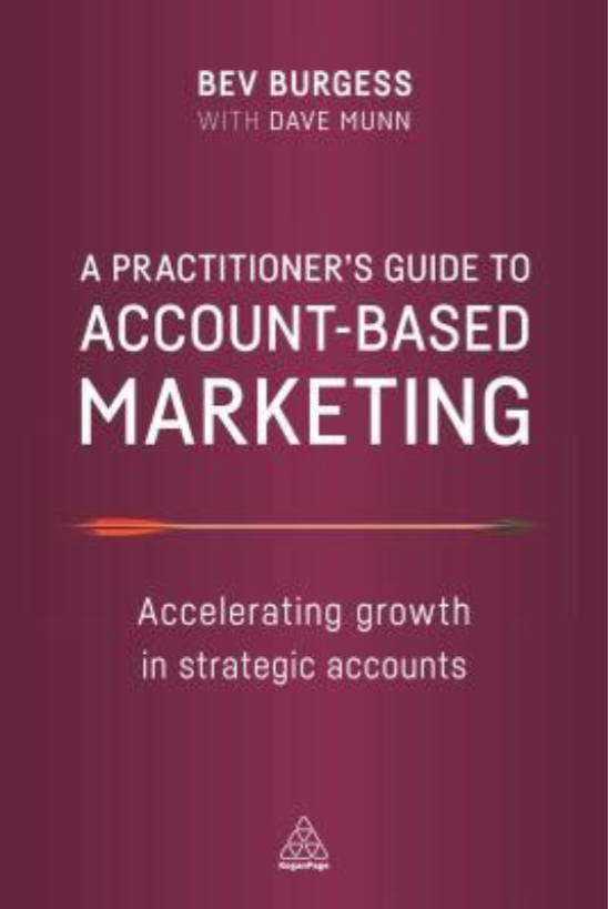 Review: A Practitioner's Guide to Account-Based Marketing (ABM) by Bev ...